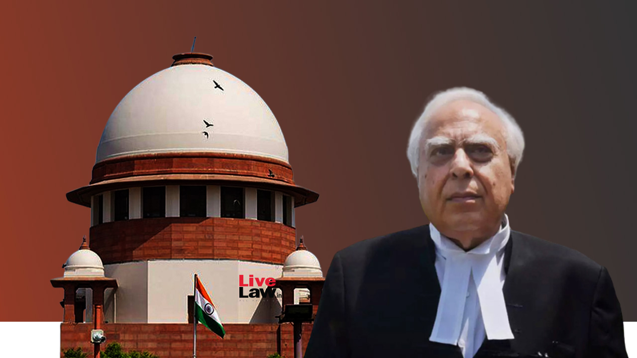 'PMLA Most Draconian Statute': Kapil Sibal Urges Supreme Court To ...
