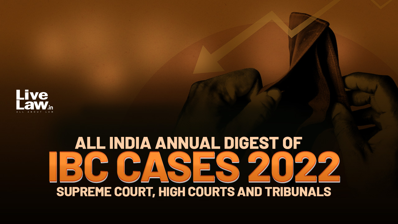 All India Annual Digest Of IBC Cases-2022- Supreme Court, High Courts ...