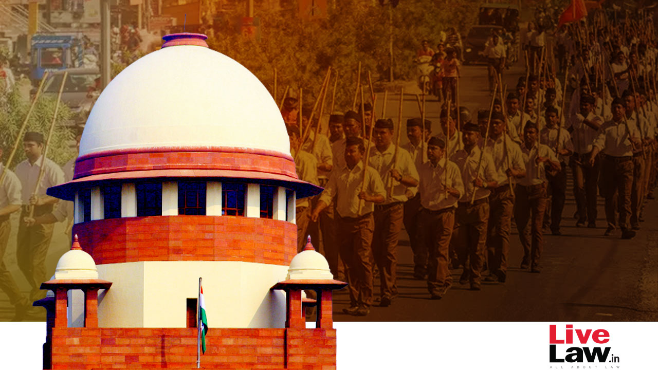 RSS Route March : Supreme Court Reserves Verdict On Tamil Nadu Govt's ...