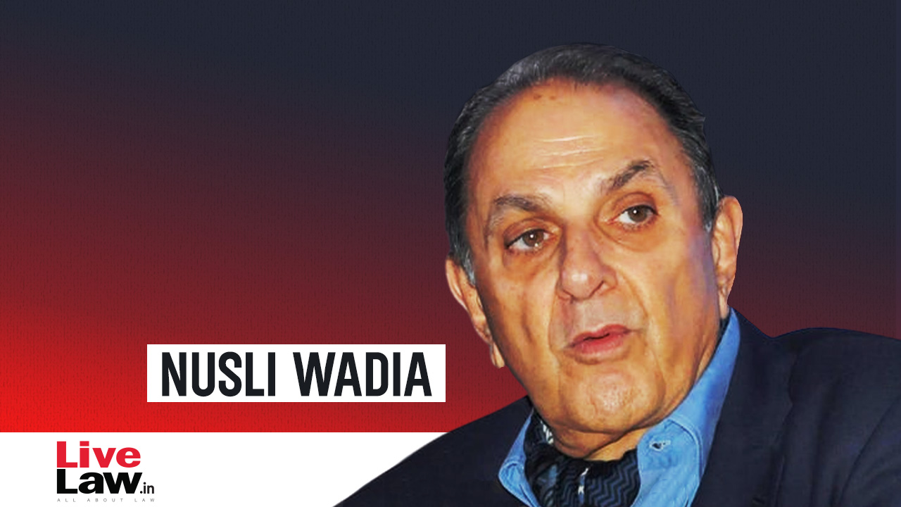 CBI Court Acquits Two Accused In 1989 Nusli Wadia Murder Attempt Case