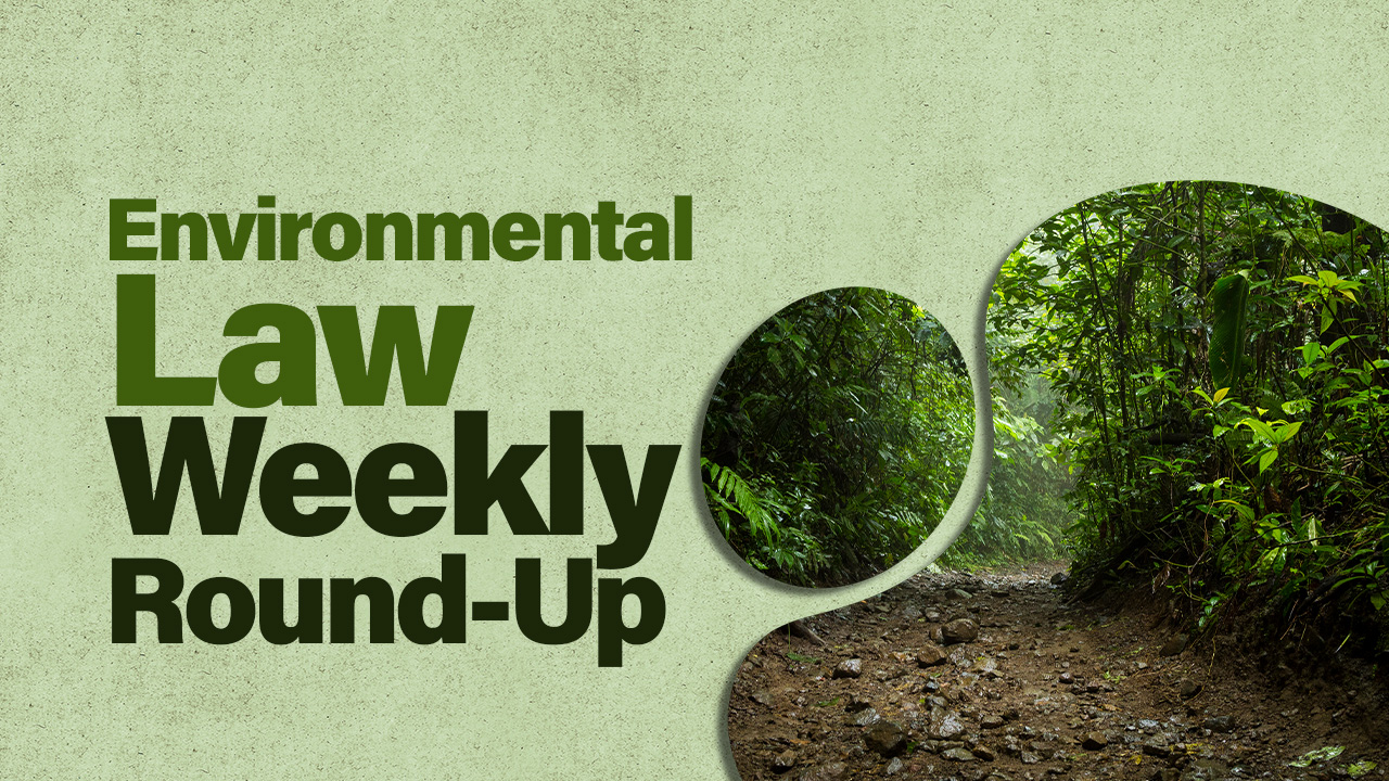Environmental Law Weekly Round-Up [19 March-25 March, 2023]