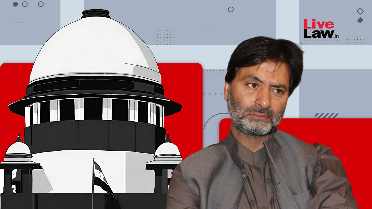 Supreme Court Judges Shocked To See Kashmiri Separatist Leader Yasin ...