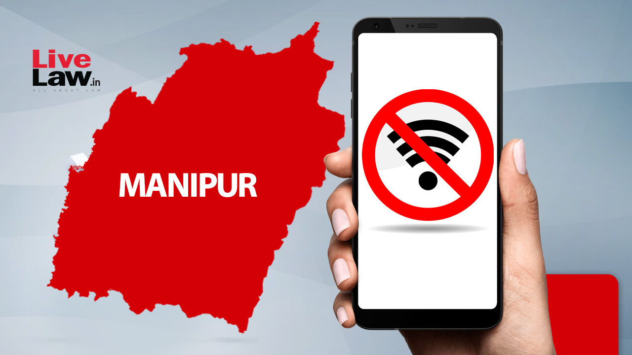 Negatively Affects Access To Justice: Manipur High Court Says Statewide ...