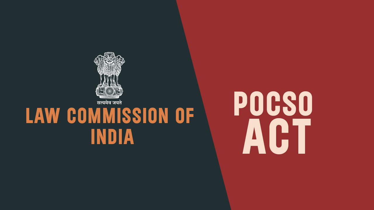 Law Commission Recommends Amendments To POCSO Act & JJ Act To Avoid ...