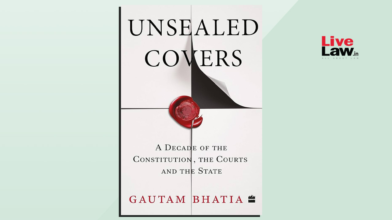 Book Review - Unsealed Covers - A Decade Of The Constitution,The Courts ...