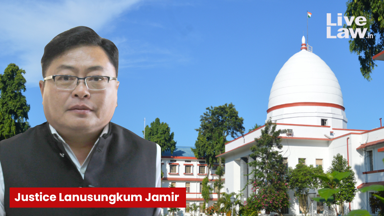 Centre Notifies Appointment Of Justice Lanusungkum Jamir As Gauhati ...