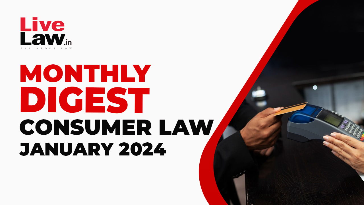 Consumer Cases Monthly Digest: January 2024