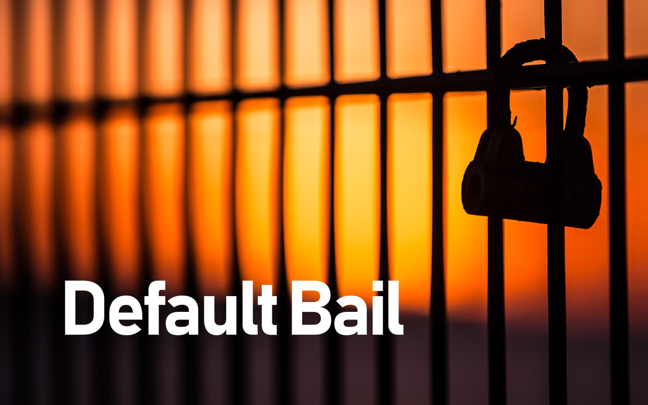 Default Bail In Indian Criminal Law