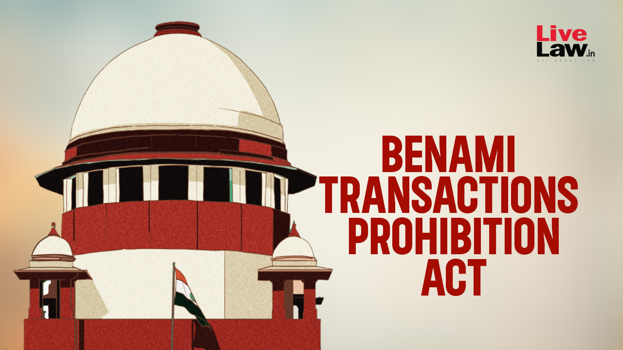 As Civil Suit To Enforce Claim In Benami Property Is Barred, Criminal Proceeding By 'Real' Owner ...