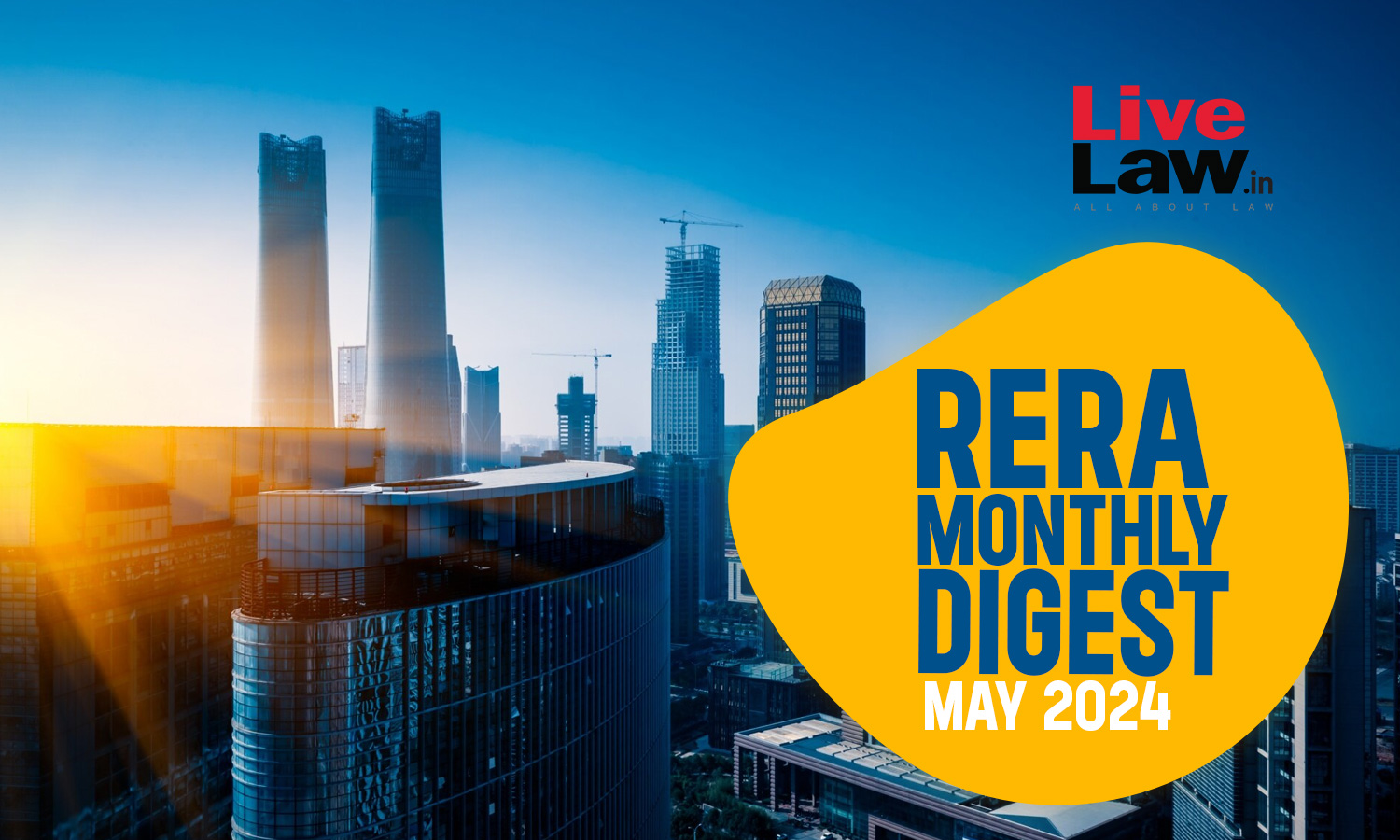 RERA Cases Monthly Digest: May 2024