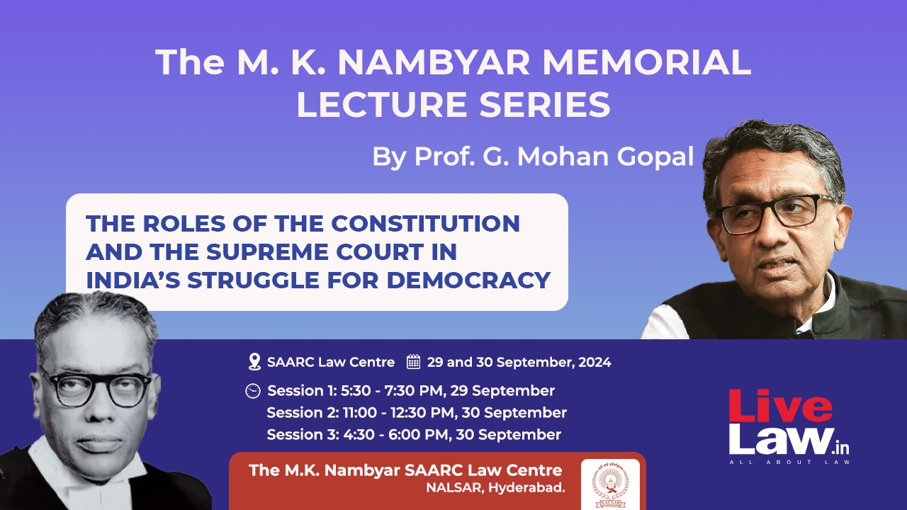 M. K. Nambyar Memorial Lecture Sereis, Prof. G. Mohan Gopal, NALSAR