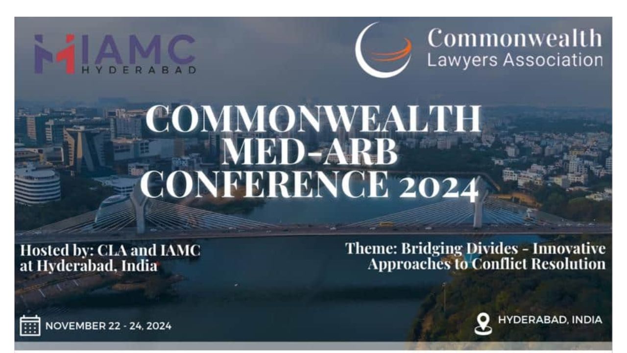 IAMC Hyderabad, Commonwealth Lawyers Association, Med-Arb Conference ...