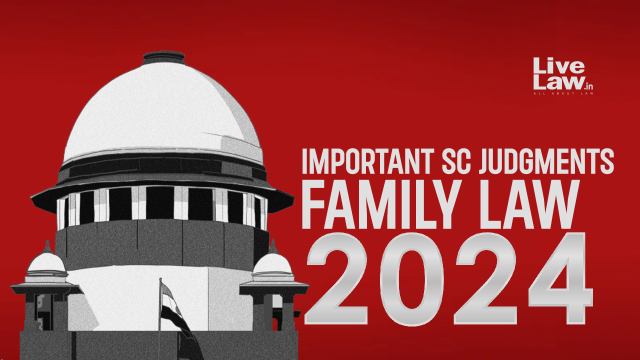 Supreme Court Yearly Digest 2024: Family Law [Marriage, Divorce, Child ...