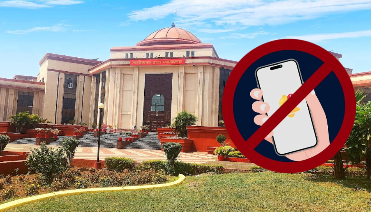 Chhattisgarh HC Bars Litigants, Parties From Carrying Mobile Phones ...