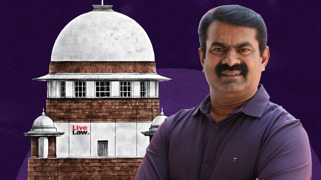 Supreme Court Asks Tamil Director-Politician Seeman To Apologise To Complainant To Quash 'Rape ...