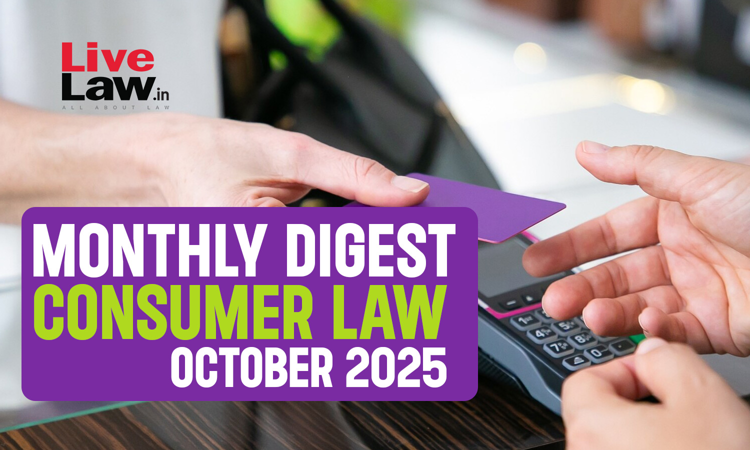 Consumer Cases Monthly Digest: October 2025