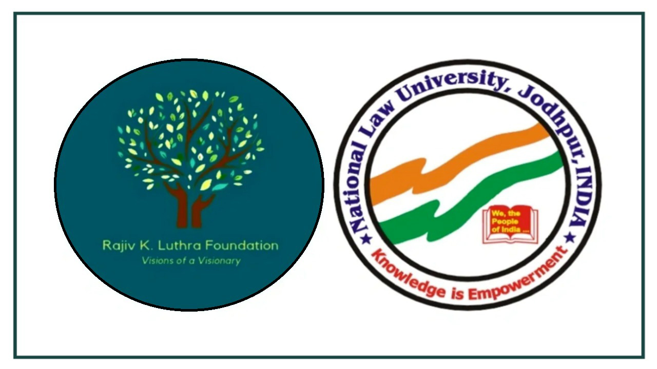 NLU Jodhpur And Rajiv K. Luthra Foundation Sign MoU to Establish Rajiv K. Luthra–NLUJ ...